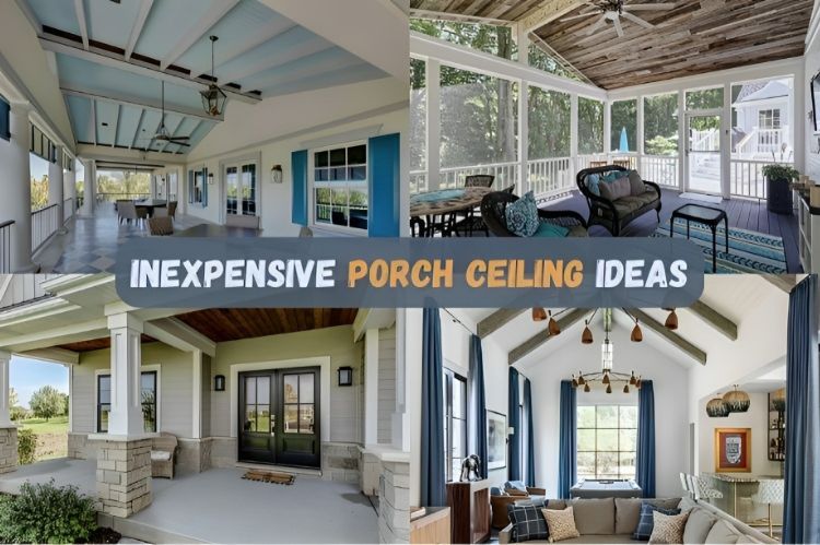 Inexpensive Porch Ceiling Ideas to Transform Your Outdoor Space