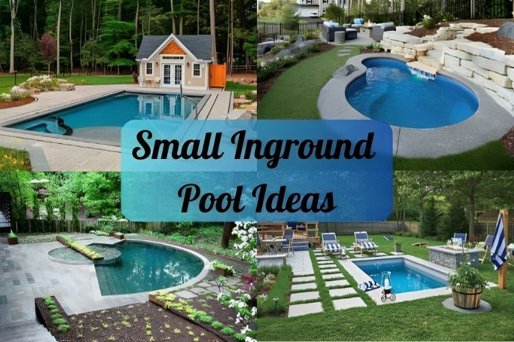 26 Small Inground Pool Ideas for Your Ultimate Outdoor Oasis